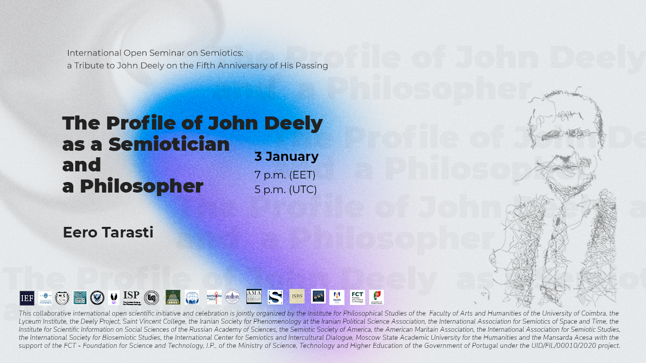The Profile of John Deely as a Semiotician and a Philosopher (January 3 ...